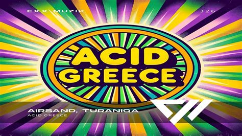 Airsand TuraniQa Acid Greece Extended Mix YouTube