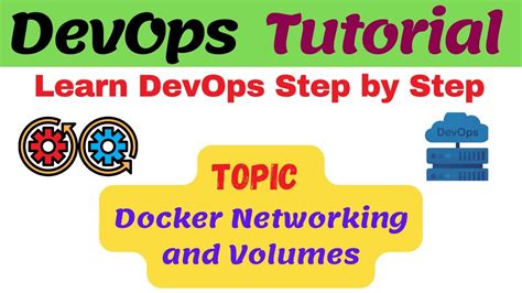 Docker Networking And Volumes Devops Tutorial For Beginners Learn Devops Step By Step Youtube