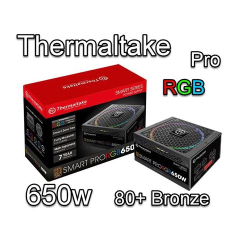 POWER SUPPLY THERMALTAKE Smart Pro RGB 650W 80 Bronze PSU Shopee
