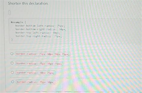 Shorten This Declaration Example Border Bottom Left Radius 75 Px