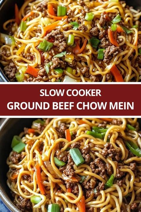 Slow Cooker Ground Beef Chow Mein Recipe Slow Cooker Ground Beef