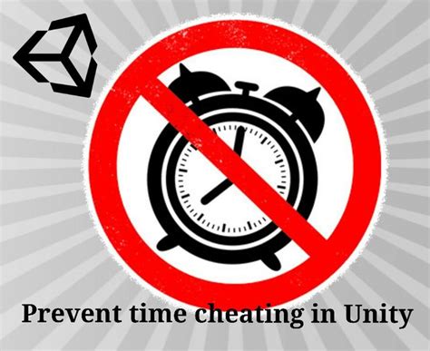 How To Prevent Time Cheating In Unity Unity Unity Tutorials Unity 3d
