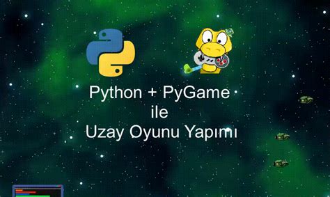python pygame İle yılan oyunu yapımı