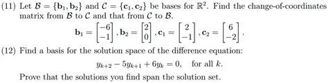 Solved Let B B1 B2 And â‚¬ C1 C2 Be Bases For RÂ² Find The