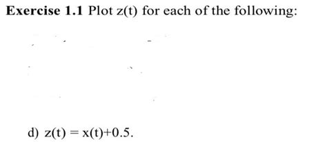 exercise 1 1 plot z t for each of the following d