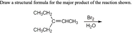 Solved Draw A Structural Formula For The Major Product Of The Reaction Shown Ch3ch2br C