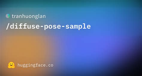 Tranhuonglan Diffuse Pose Sample Hugging Face
