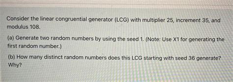 solved consider the linear congruential generator lcg with