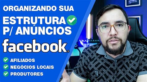 COMO MONTAR SUA ESTRUTURA PARA ANÚNCIOS NO FACEBOOK ADS YouTube