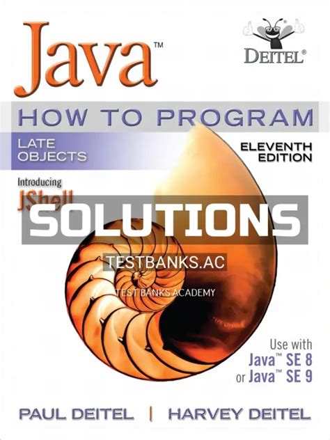 Solutions Manual For Java How To Program Late Objects 11th Edition By Deitel Test Banks Ac