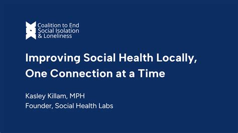 Improving Social Health Locally One Connection At A Time The