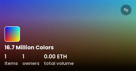 16 7 Million Colors Collection OpenSea