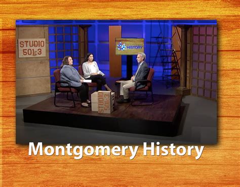 Studio 501c3 Montgomery History Works To Preserve The Past