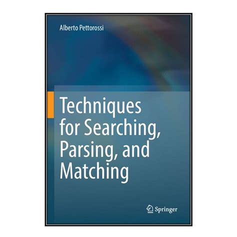 قیمت و خرید کتاب Techniques For Searching Parsing And Matching اثر