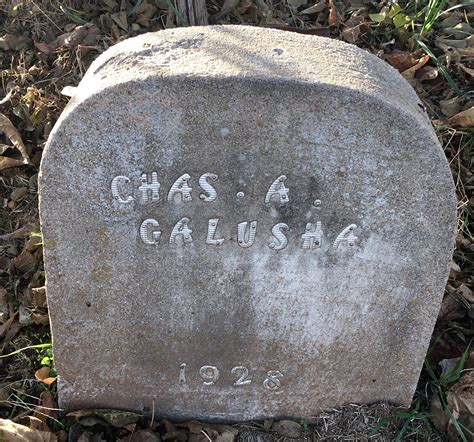 Charles A “chas” Galusha 1864 1928 Find A Grave Memorial