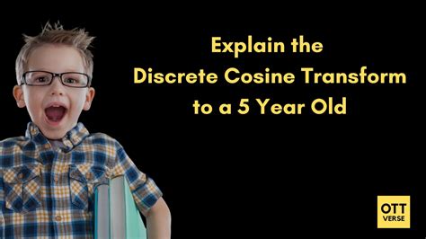 Discrete Cosine Transform In Video Compression Explain Like I M OTTVerse