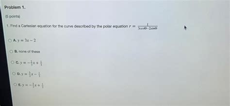 Solved Problem Points Find A Cartesian Equation Chegg