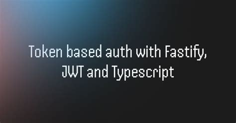 Wrote A Guide About Jwt Authentication Strategy With Fastify Rnode