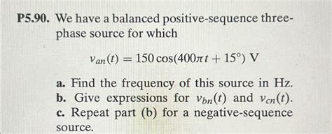 solved p5 90 ﻿we have a balanced positive sequence