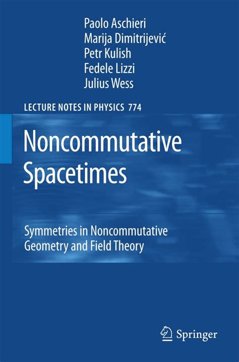 Noncommutative Spacetimes Symmetries In Noncommutative Geometry And