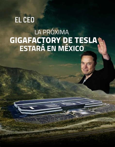 Planta De Tesla En Nuevo León Iniciará Construcción En Tres Meses