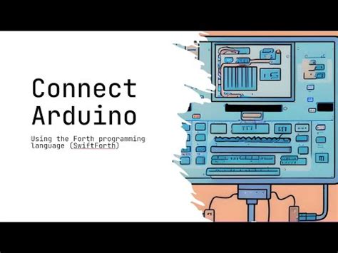 Connect To Arduino Using Forth SwiftForth FlashForth YouTube