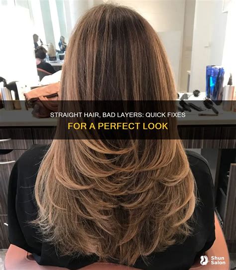 Straight Hair Bad Layers Quick Fixes For A Perfect Look Shunsalon