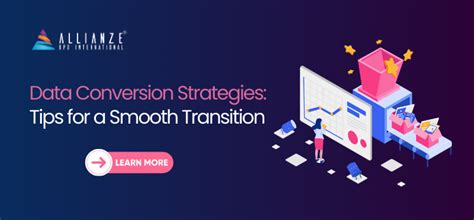 Data Conversion Strategies Tips For A Smooth Transition