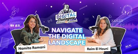 Digital Dialogues Podcast By Reim El Houni And Namita Ramani