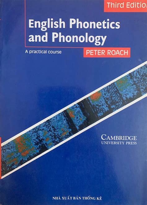 English Phonetics And Phonology By Peter Roach A Practical Course