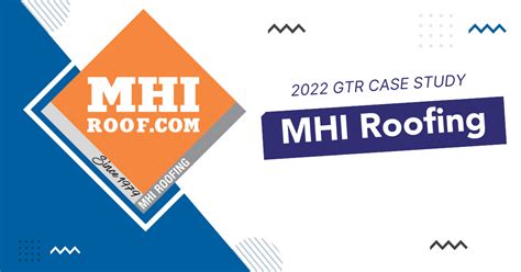 Mhi Roofing Case Study