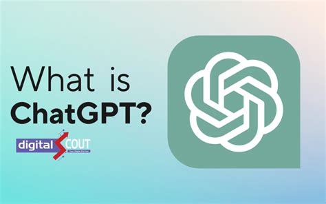 Everything you need to know about ChatGPT - Digital Scout