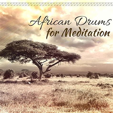 Play African Drums For Meditation Tribal Healing Drum For Mindfulness