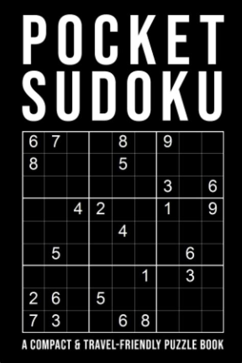 Pocket Sudoku A Compact And Travel Friendly Puzzle Book Only 4 X 6