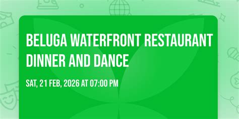 Beluga Waterfront Restaurant Dinner And Dance At Beluga House