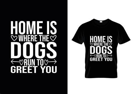 Dogs Typography T Shirt Design Vector Dog Lover Quotes T Shirt Design