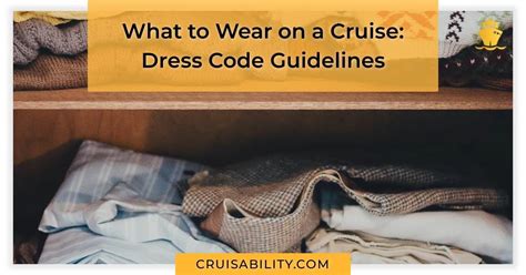 What To Wear On A Cruise Dress Code Guidelines Cruisability