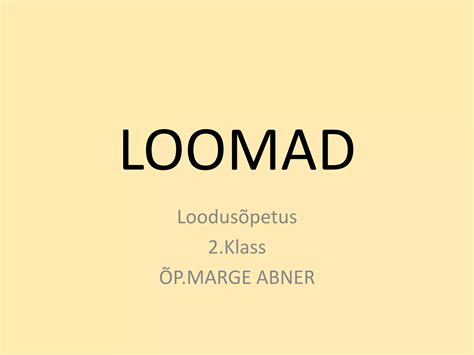 Loomad2 Klass Pptx