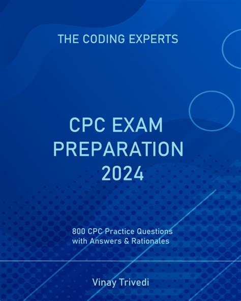 Cpc Exam Preparation 2024 800 Cpc Practice Exams Questions With