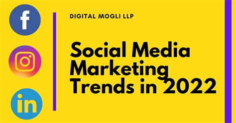 Top Trends For 2022 In Social Media Marketing Digital Mogli