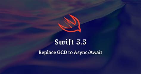 Migrate Old Swift To Asyncawait There Are Many Tutorials To Learn How