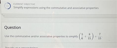 solved current objectivesimplify expressions using the