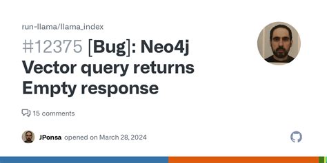 Bug Neo4j Vector Query Returns Empty Response · Issue 12375 · Run Llamallamaindex · Github