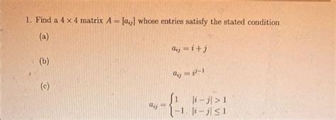 solved 1 find a 4 x 4 matrix a [0] whose entries satisfy