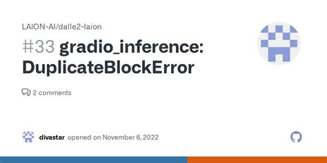 Gradio Inference DuplicateBlockError Issue 33 LAION AI Dalle2