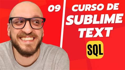Curso De Sublime Text09 Sql No Sublime Youtube