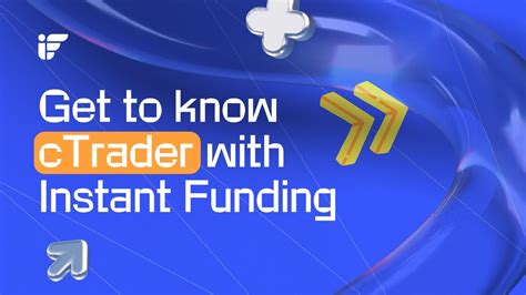 get to know ctrader with instant funding youtube