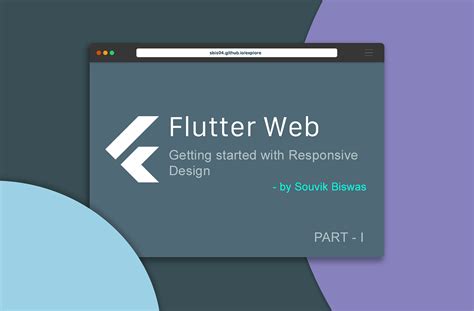 Flutter Web Getting Started With Responsive Design By Souvik Biswas