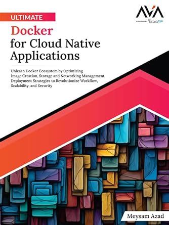 Amazon Co Jp Ultimate Docker For Cloud Native Applications Unleash