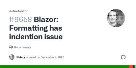 blazor formatting has indention issue · issue 9658 · dotnet razor